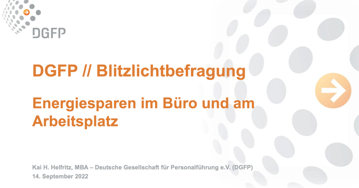 Blitzlichtbefragung Energiesparen im Büro und am Arbeitsplatz - DGFP