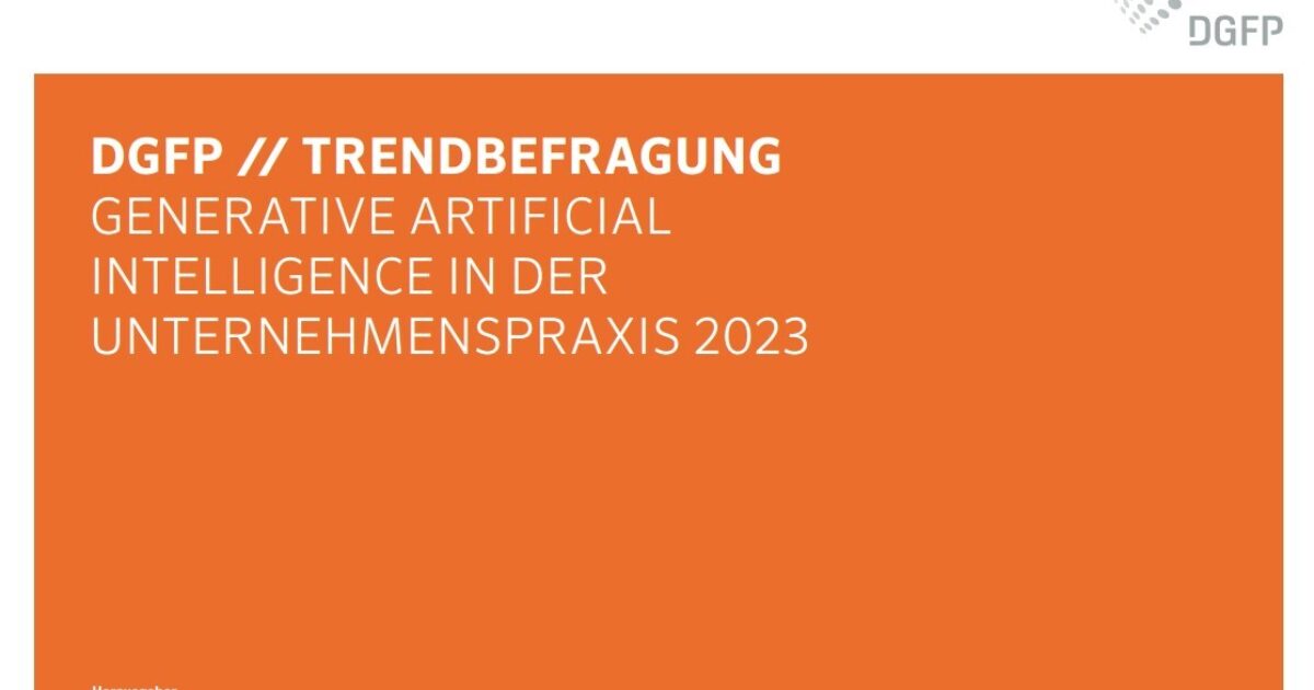 Pressemitteilung: Trendbefragung KI in der Unternehmenspraxis - DGFP